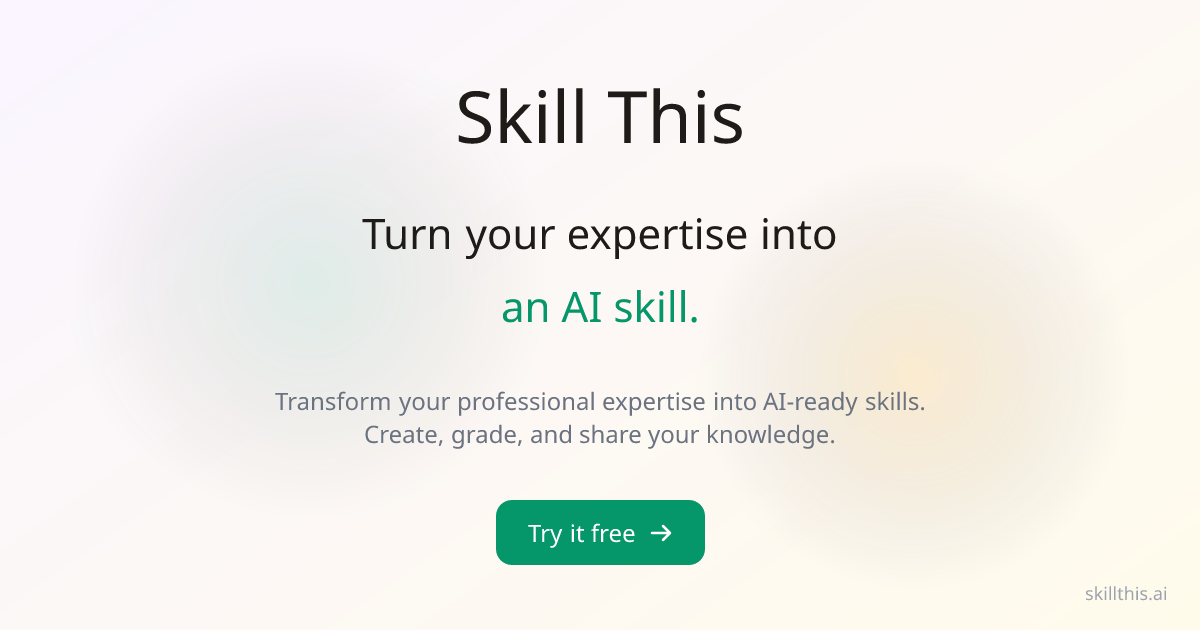 Skill This - Free AI Skill Generator for ChatGPT, Claude & More
